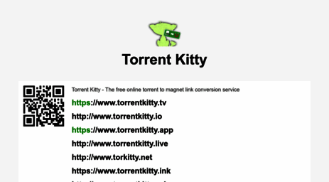 Visit Torrentkitty.org - Torrent Kitty : Torrent to Magnet Conversion.